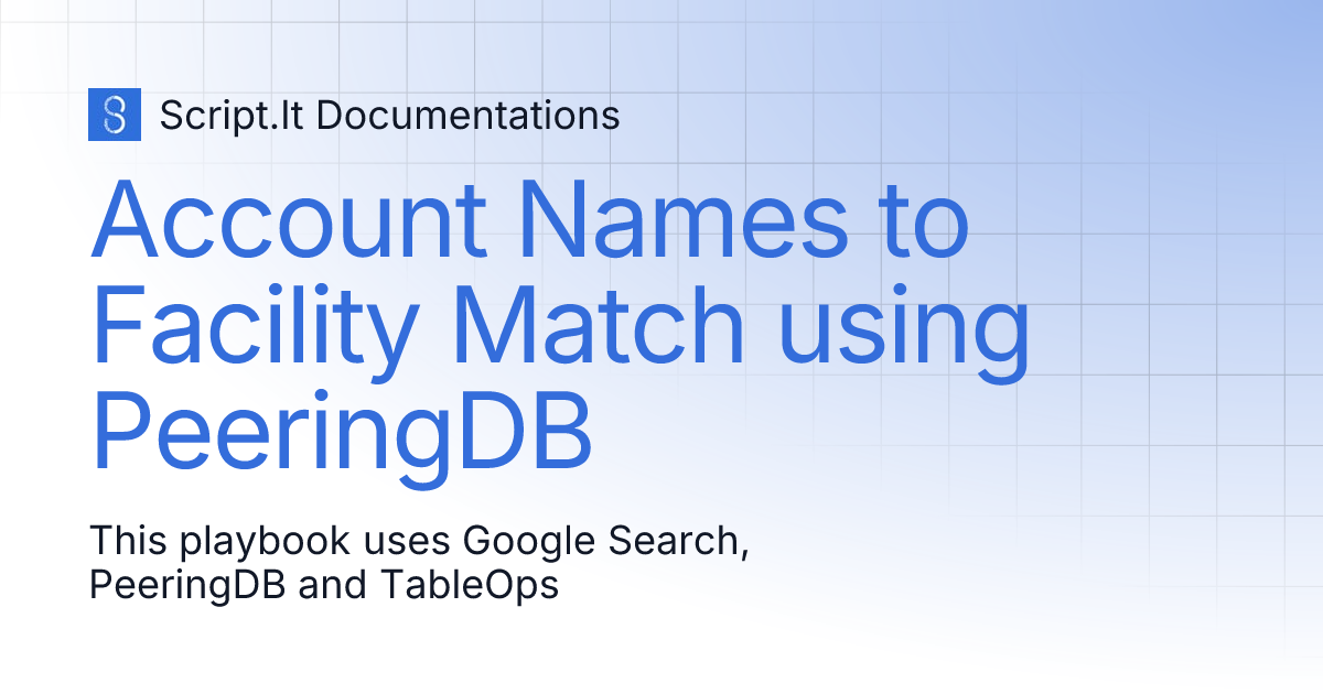 Account Names to Facility Match using PeeringDB | Script.It Documentations